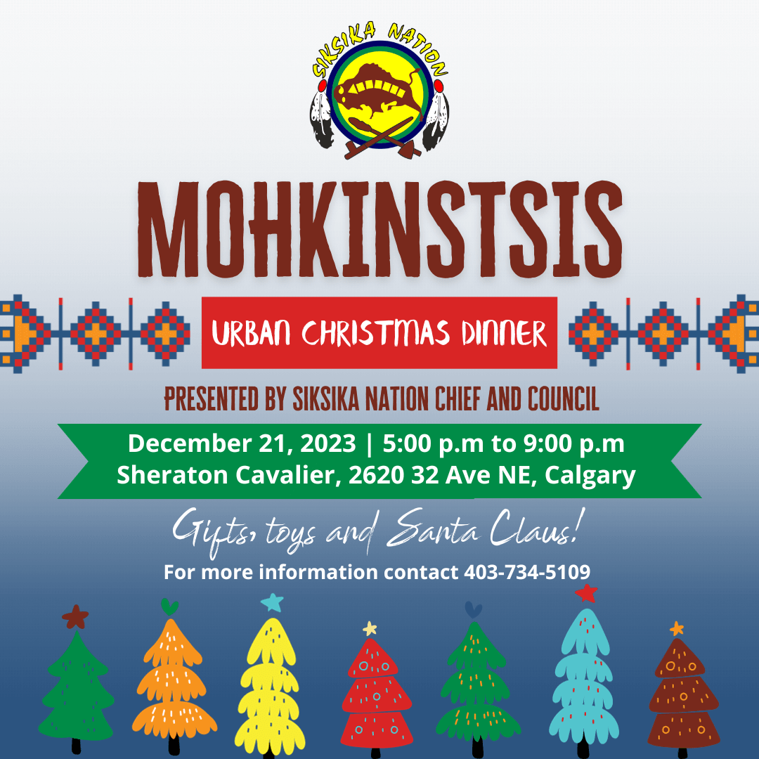 Mohkinstsis (Calgary) Urban Christmas Dinner: Dec 21, 2023 - Siksika Nation